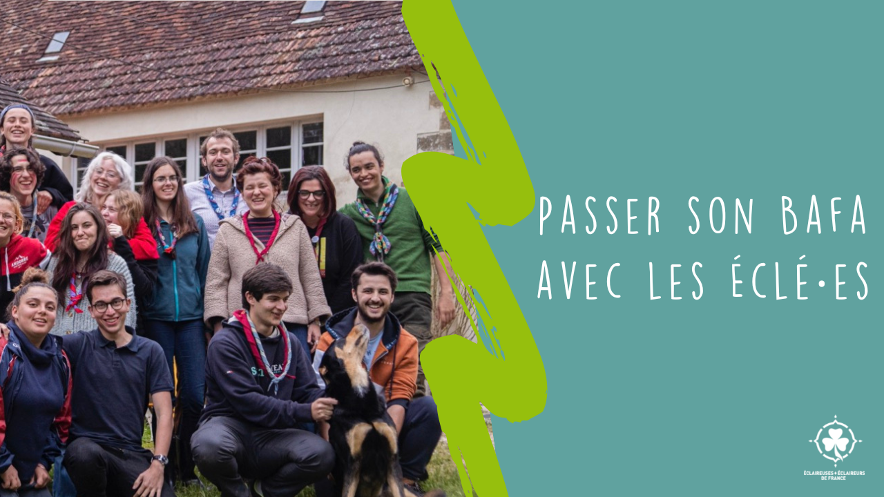 Passe ton Bafa avec les Éclé·es - EEDF - Scoutisme Laïque